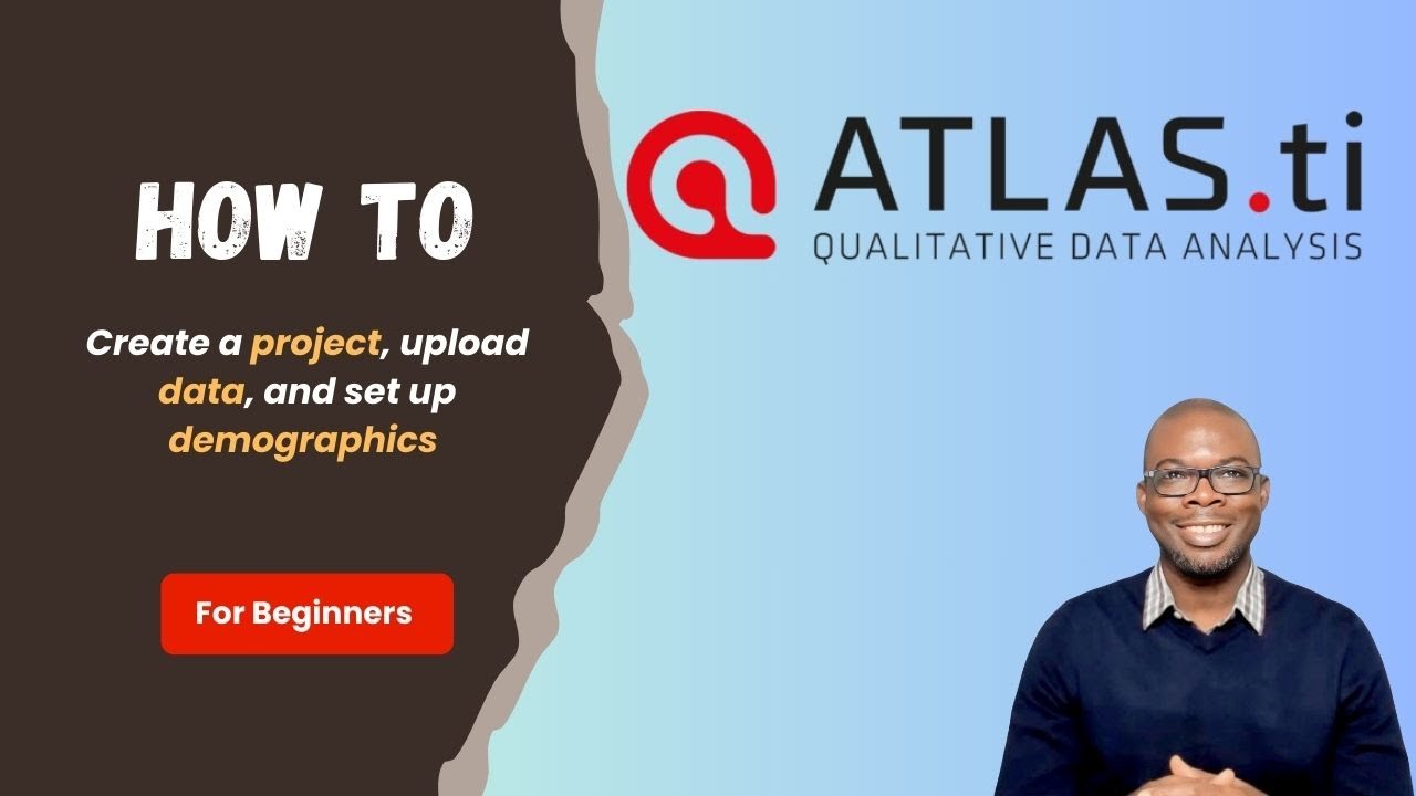 Mastering ATLAS.ti: Uploading Data and Organizing Demographics - YouTube