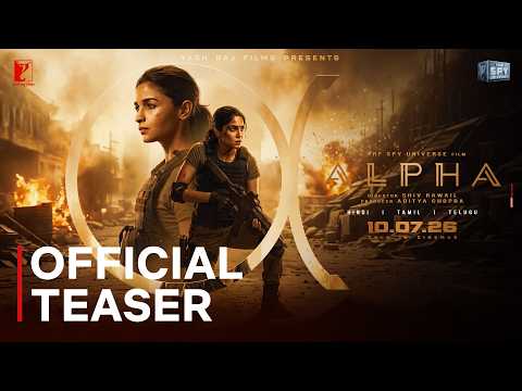 ALPHA - Official Teaser 2026 | Alia Bhatt | Sharvari | Shiv Rawail | Bobby Deol | YRF Spy Universe