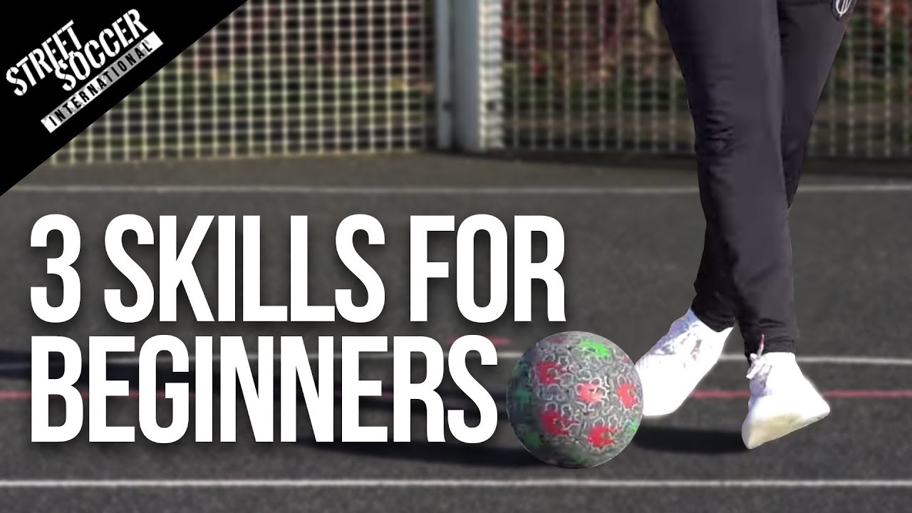 3 Easy Skills For Beginners Street Soccer International Youtube