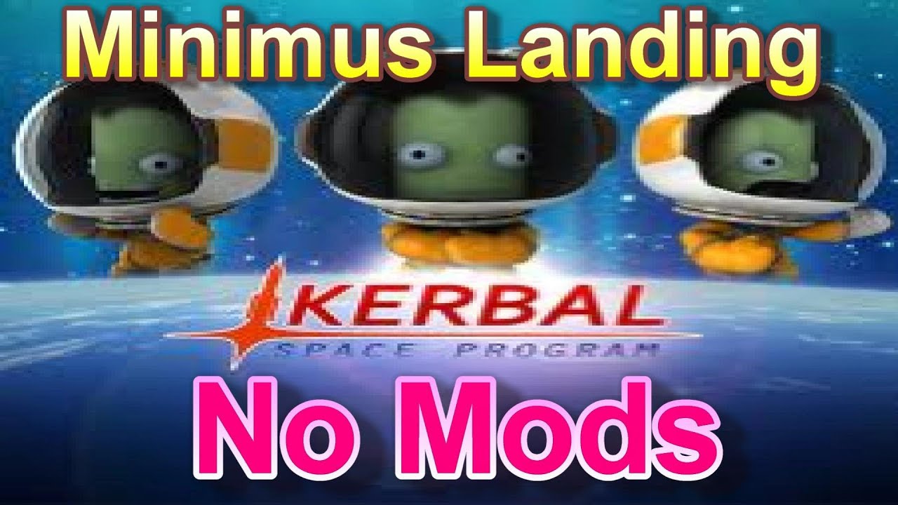 Kerbal Space Program : Minimus Landing - No Mods [AMG INT Space Craft ] - YouTube
