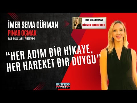 İmer Sema Gürman ile Ritmik Sohbetler: Pınar Oçmak’tan İlham Veren Dans ve Eğitim Yolculuğu