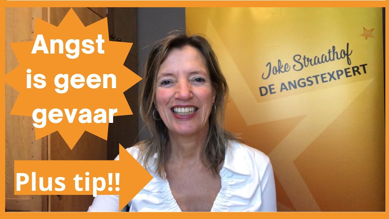 Angst is geen gevaar. Het is een gevoel. Met tip!! - YouTube