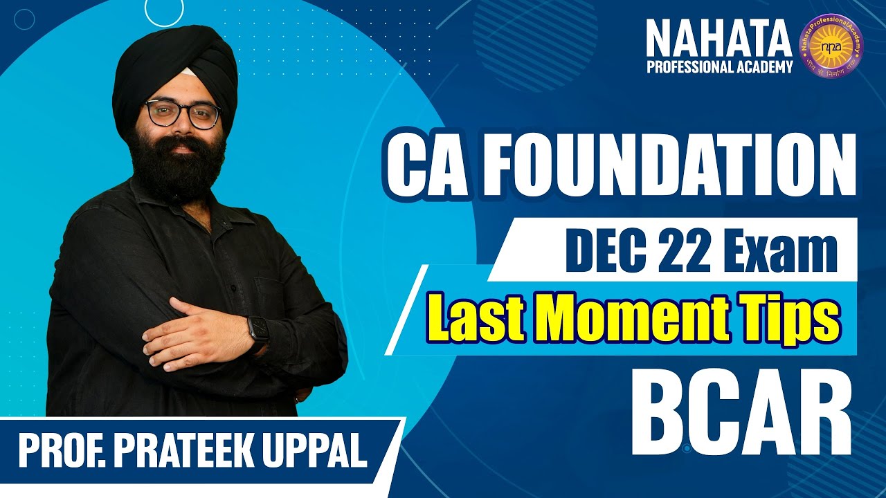 CA FOUNDATION | BCAR | LAST MOMENT TIPS | DEC 2022 Exams | Prof ...