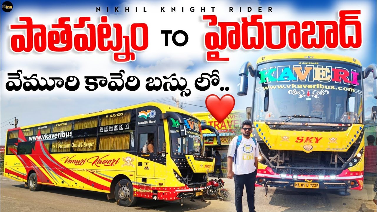 PATHAPATNAM TO HYDERABAD BUS JOURNEY | VKAVERI TRAVELS AC SLEEPER BUS ...
