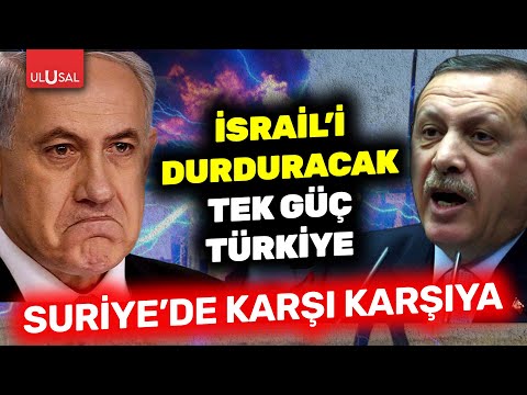 İsrail, Suriye'de Türkiye ile burun buruna geldi | Doğan Akdeniz: \