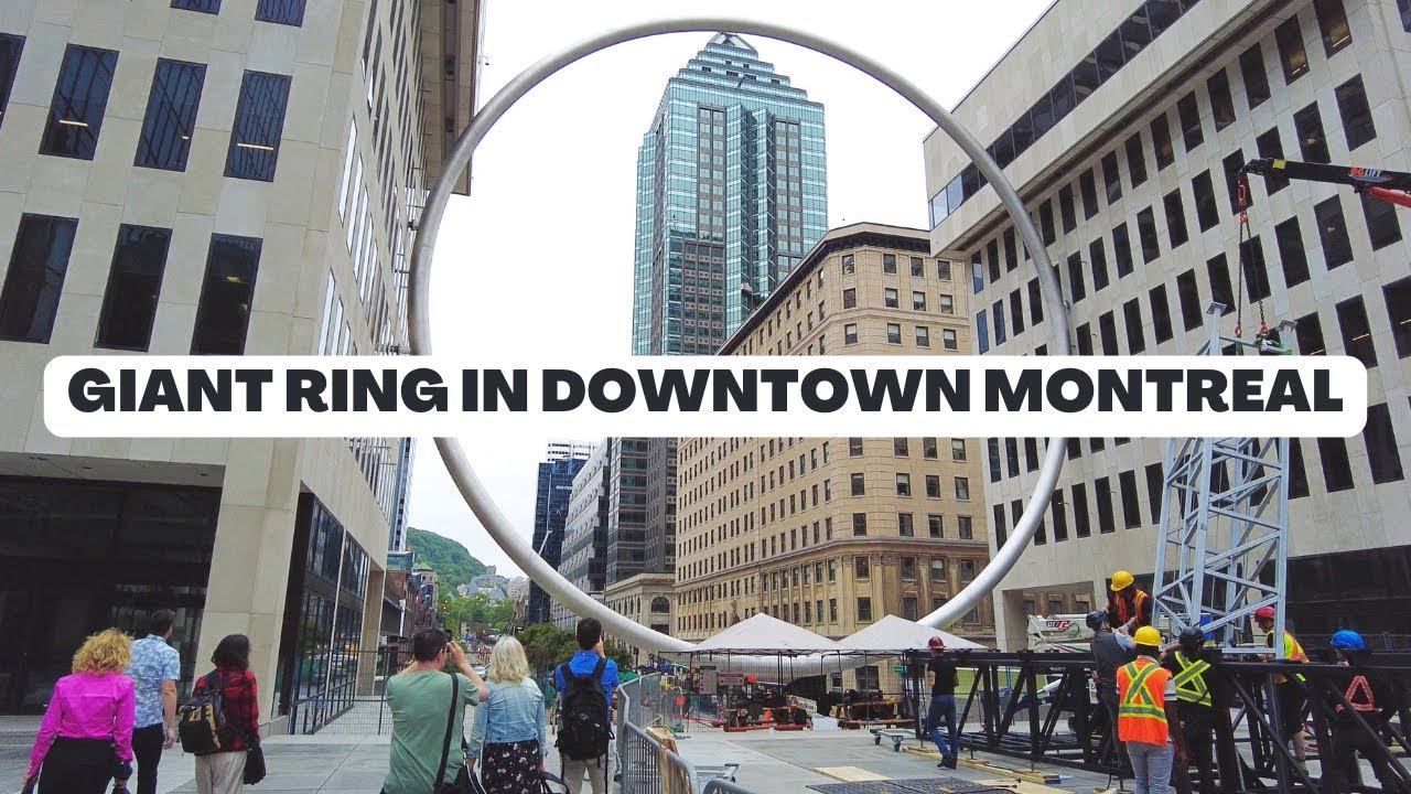Montreal Downtown Ring - Giant Ring Art Installation at Place Ville ...