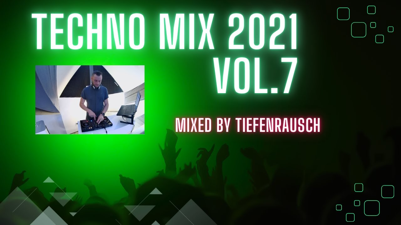 TECHNO MIX 2021 | VOL.7 | Mixed by TIEFENRAUSCH - YouTube