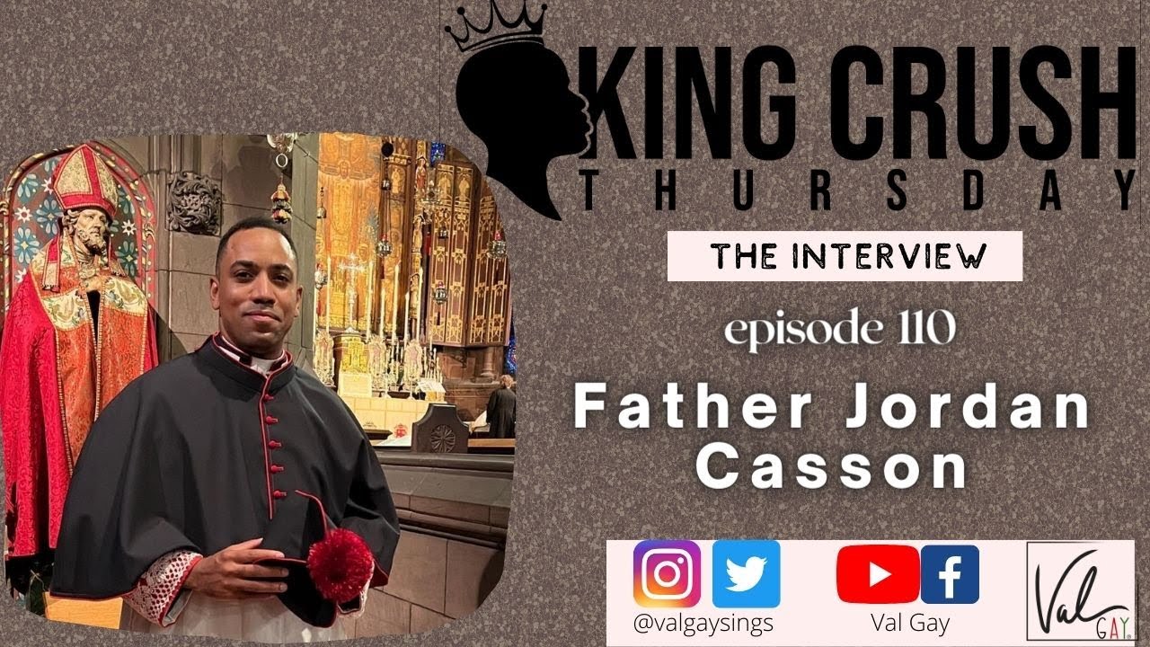 KING CRUSH THURSDAY EPISODE 110 FEATURING | Father Jordan Casson - YouTube