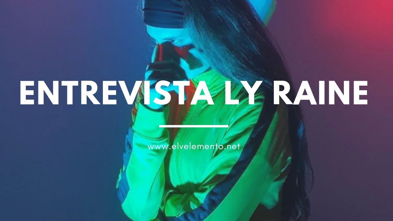 LY RAINE: "No es que antes no hubiera RAPERAS, es que NO SE LES HACIA ...
