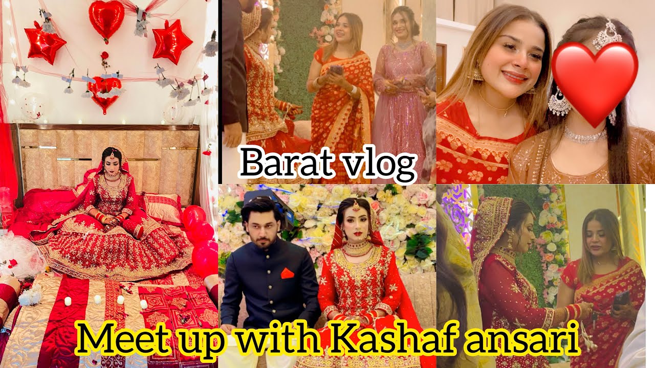 Kashaf ansari Ayi Bhae Ki Shadi Pe | Barat Vlog Meet up with Kashaf ...