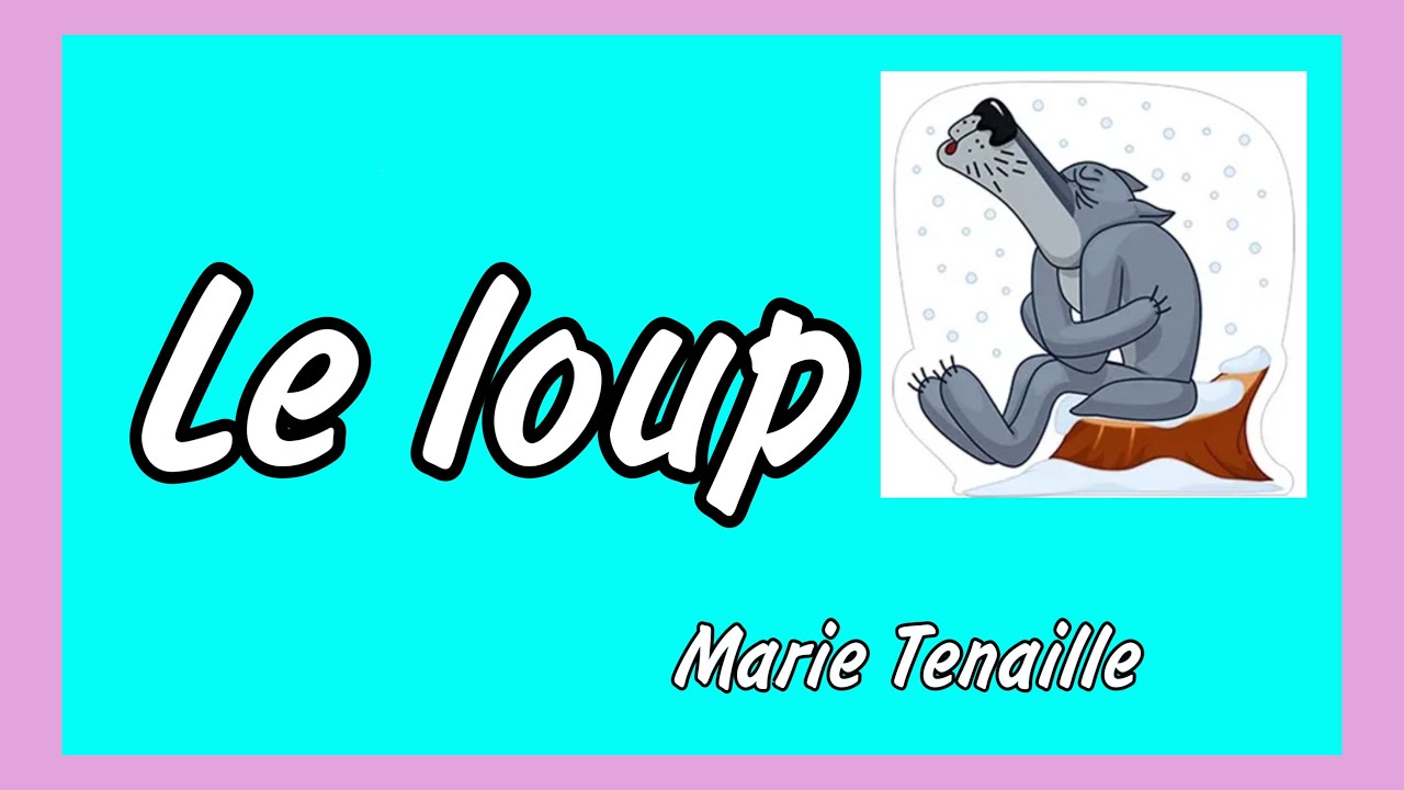 POÉSIE FRANÇAISE : LE LOUP - YouTube