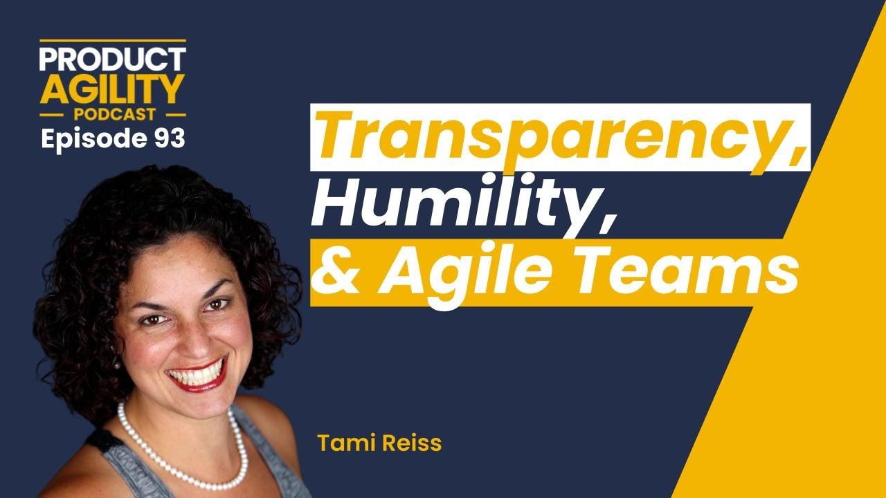 Building Trust and Collaboration: Transparency, Humility, and Agile ...