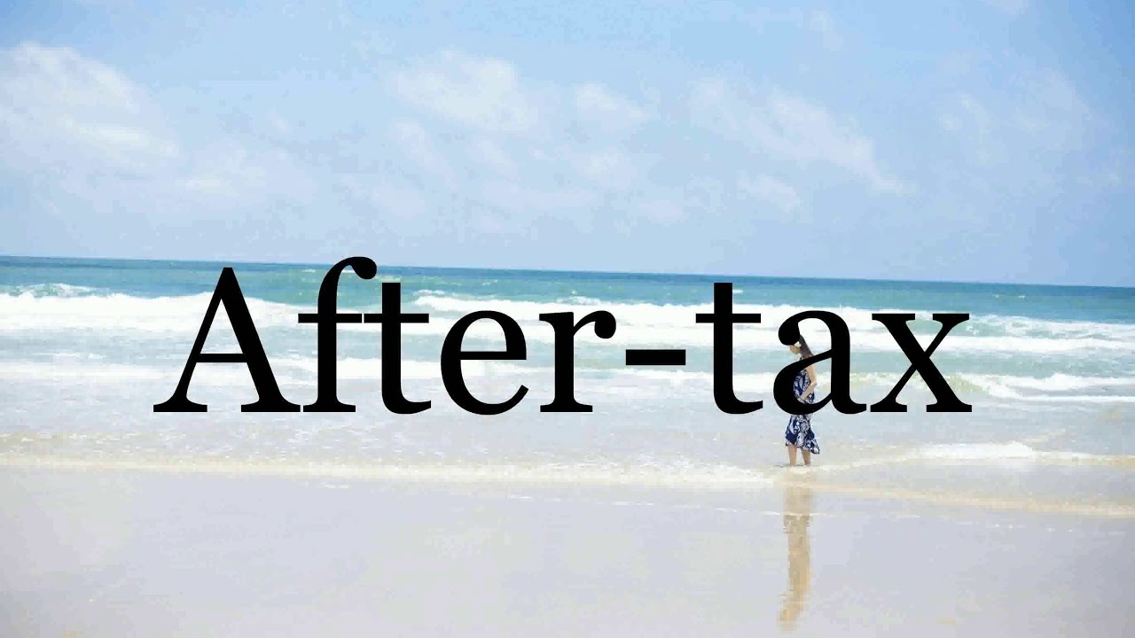 How To Pronounce After tax🌈🌈🌈🌈🌈🌈Pronunciation Of After tax - YouTube