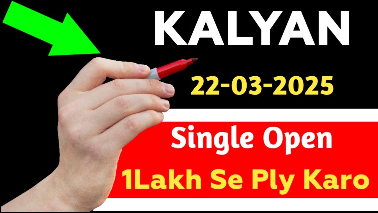Kalyan today chart 22/03/2025 single open jodi panel table trick & lock ...