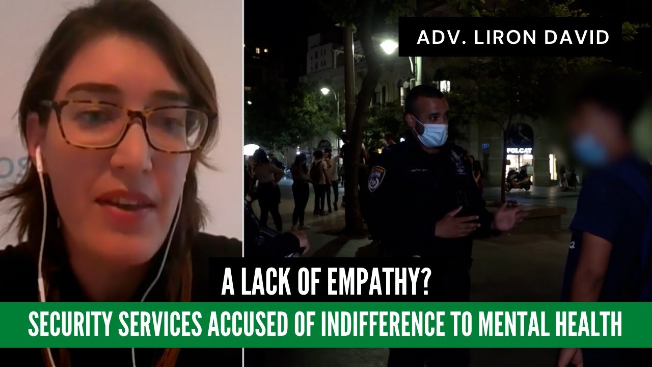 Security services accused of indifference to mental health- Adv. Liron David - YouTube