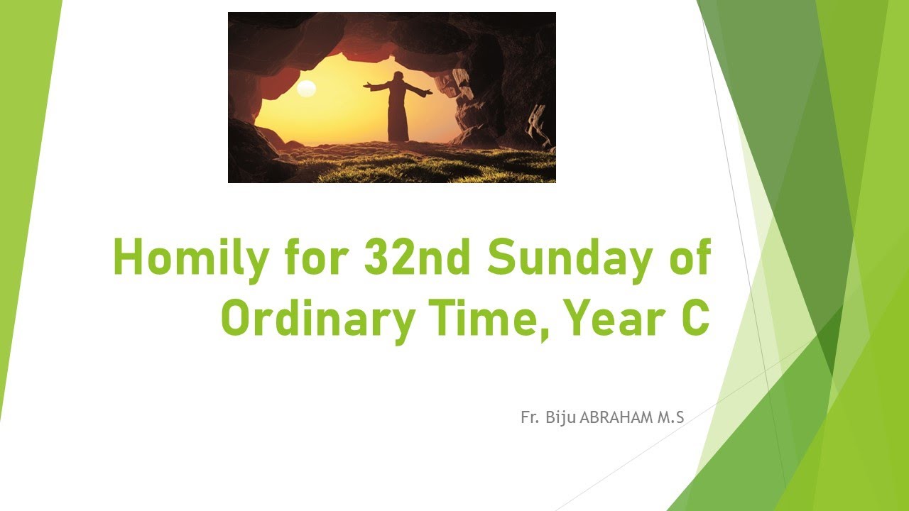 Homily for 32nd Sunday of Ordinary Time, Year C (06 November 2022 ...