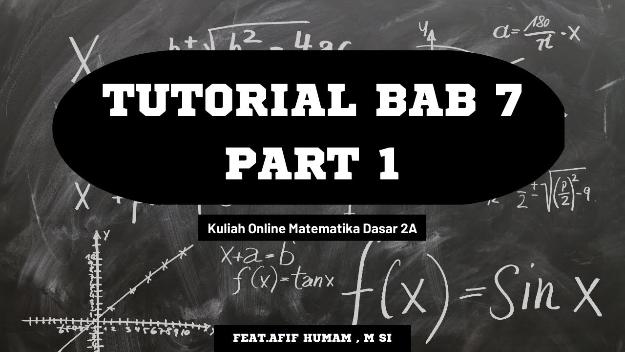 BEGINI RASANYA KULIAH ONLINE KALKULUS 2A DI ITB !!! FT . AFIF HUMAM - TUTORIAL BAB 7 PART 1 ...