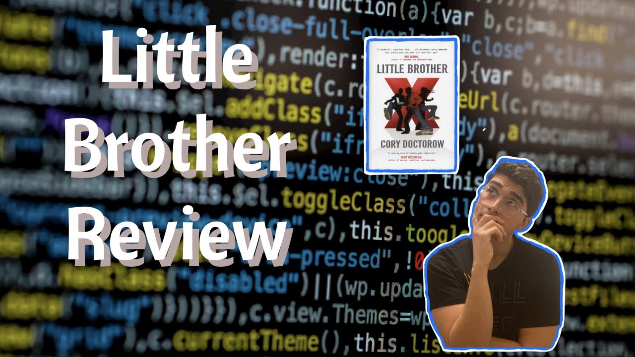 LITTLE BROTHER, BY CORY DOCTOROW (EXPLORING MINDBENDING IDEAS ...