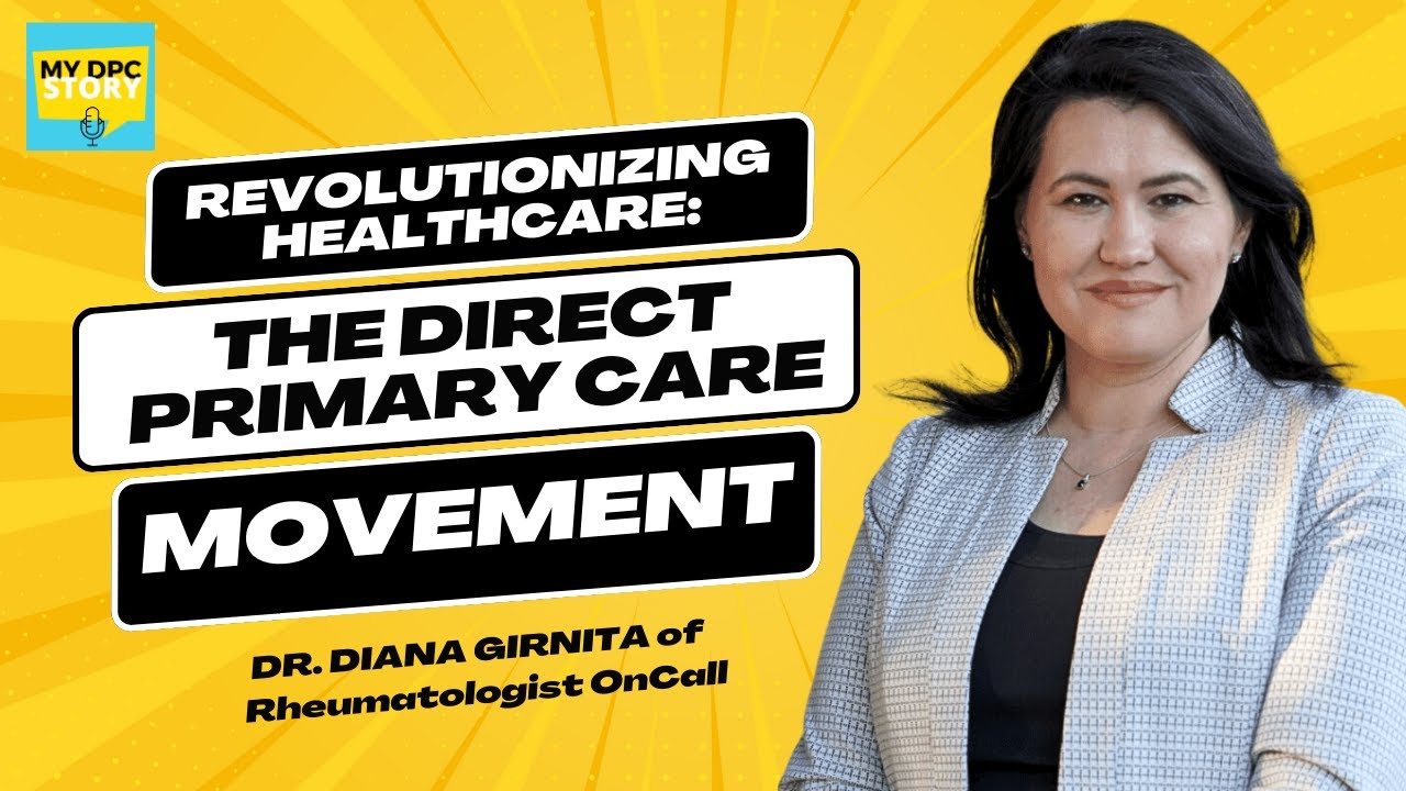 Episode 9: Revolutionizing Healthcare: The Direct Primary Care Movement ...