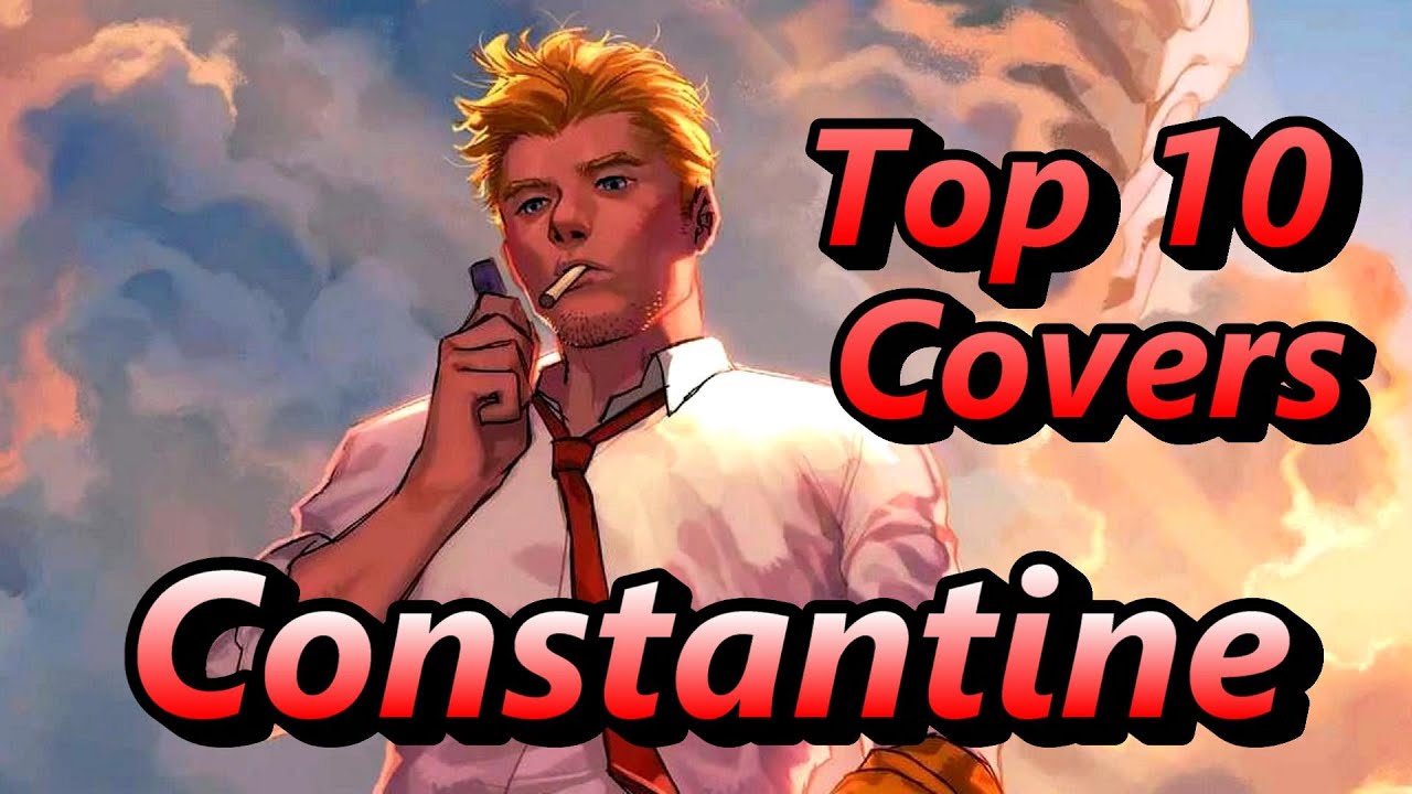 Top 10 Covers de Constantine / Hellblazer (selon la vérité) - YouTube
