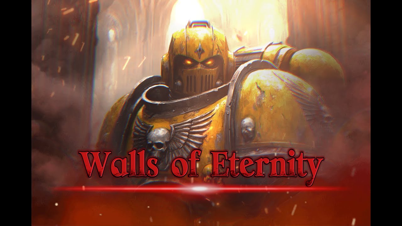Imperial Fists - Walls of Eternity | Powermetal | Warhammer 40K ...