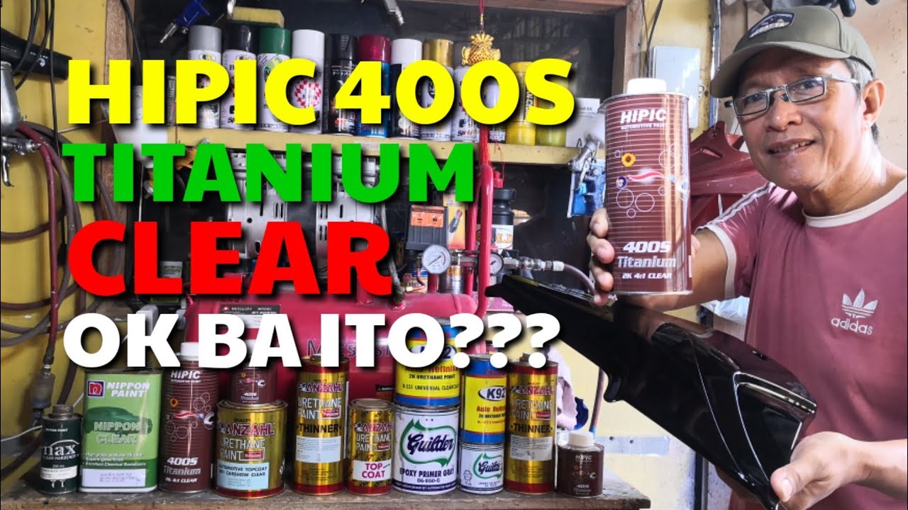 HIPIC 400S MATIBAY BA NA TOPCOAT CLEAR? I URETHANE TOPCOAT I DA HUSTLER'S TV - YouTube