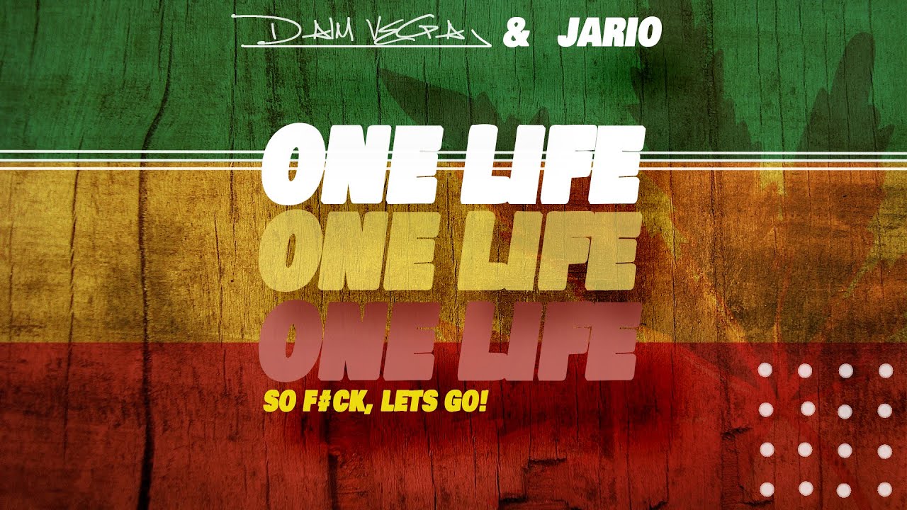Daim Vega & Jario - One Life ( Reggae Edit ) - YouTube