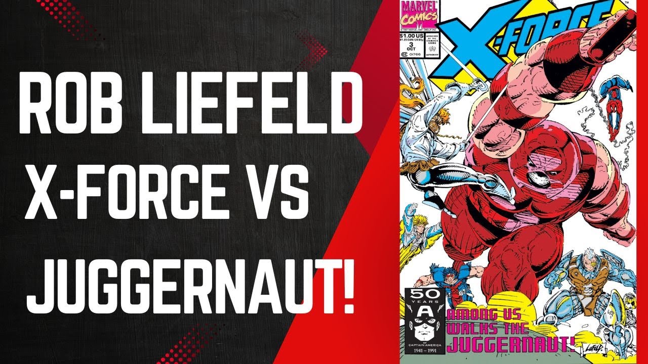 X-Force Vs Juggernaut! Rob Liefeld’s X-Force #3, with Fabian Nicieza ...