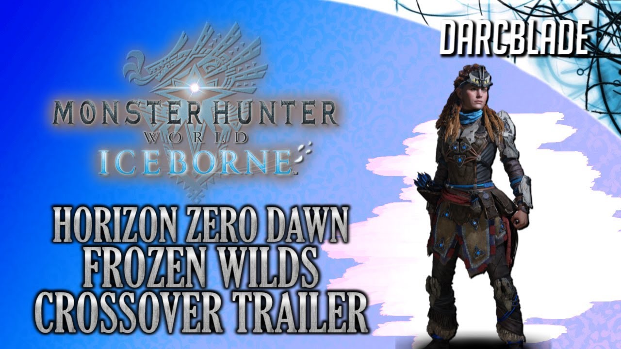 MHW Iceborne x HZD Frozen Wilds Crossover Trailer - YouTube