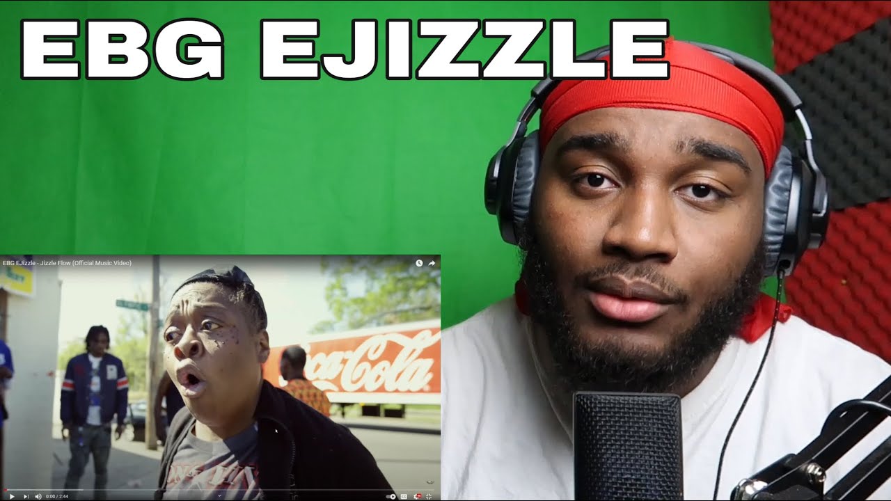 EBG EJIZZLE - Jizzle Flow REACTION (Official Music Video) - YouTube