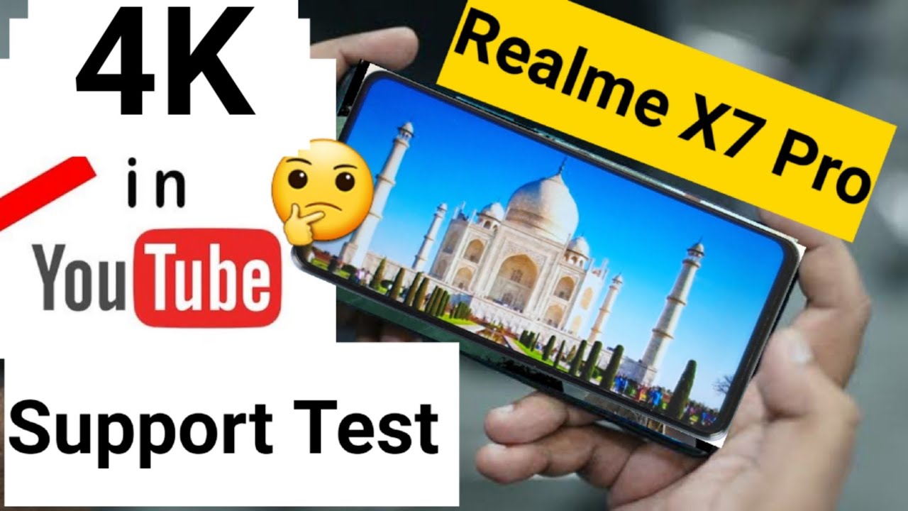 Realme x7 pro 4k in youtube support test - YouTube