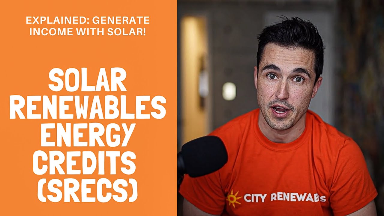 Maximize Your Earnings with Solar Renewable Energy Credits (SRECs ...