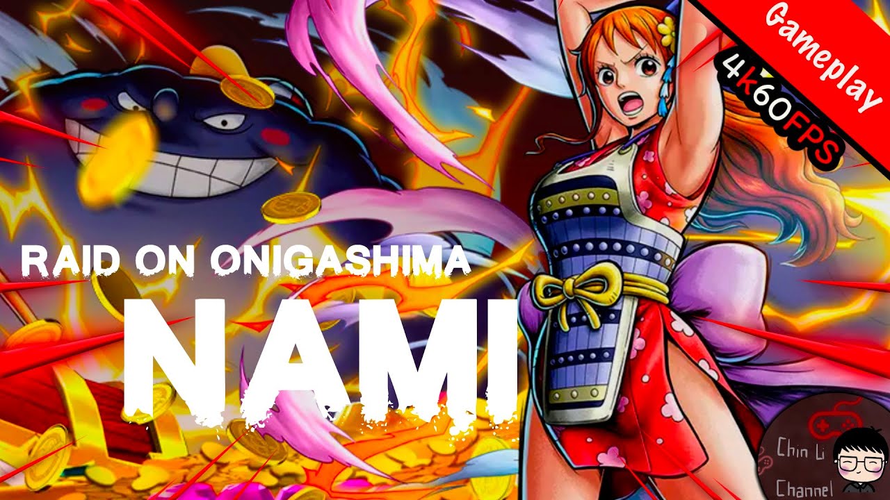 Raid on Onigashima NAMI - สายหมัดแถวสองโดยกำเนิด!! | GAMEPLAY | One ...