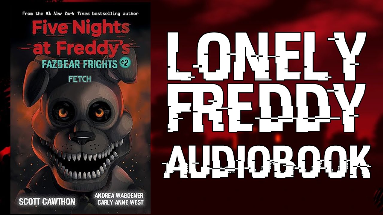 Lonely Freddy - Fazbear Frights | Audiobook - YouTube
