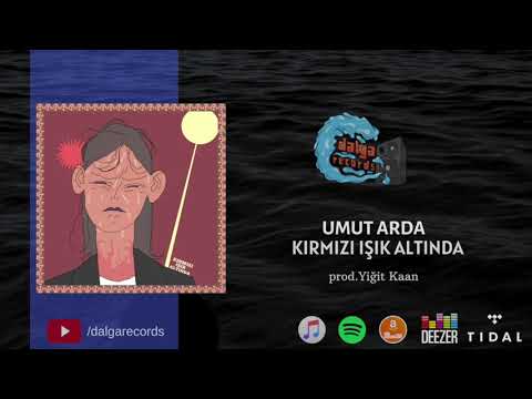 Umut Arda - Kırmızı Işık Altında