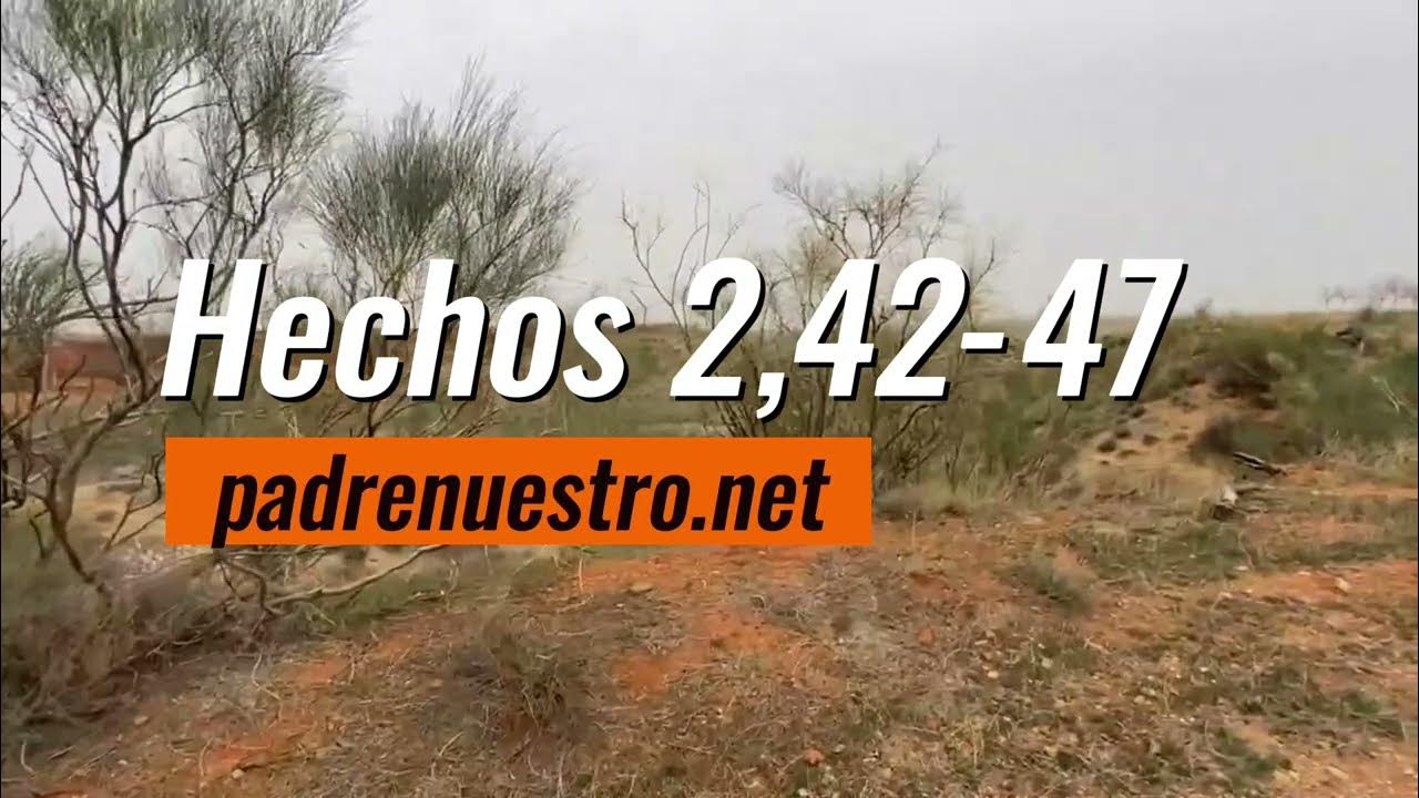 REFLEXIÓN de HECHOS de los APÓSTOLES 2,42 47 - YouTube
