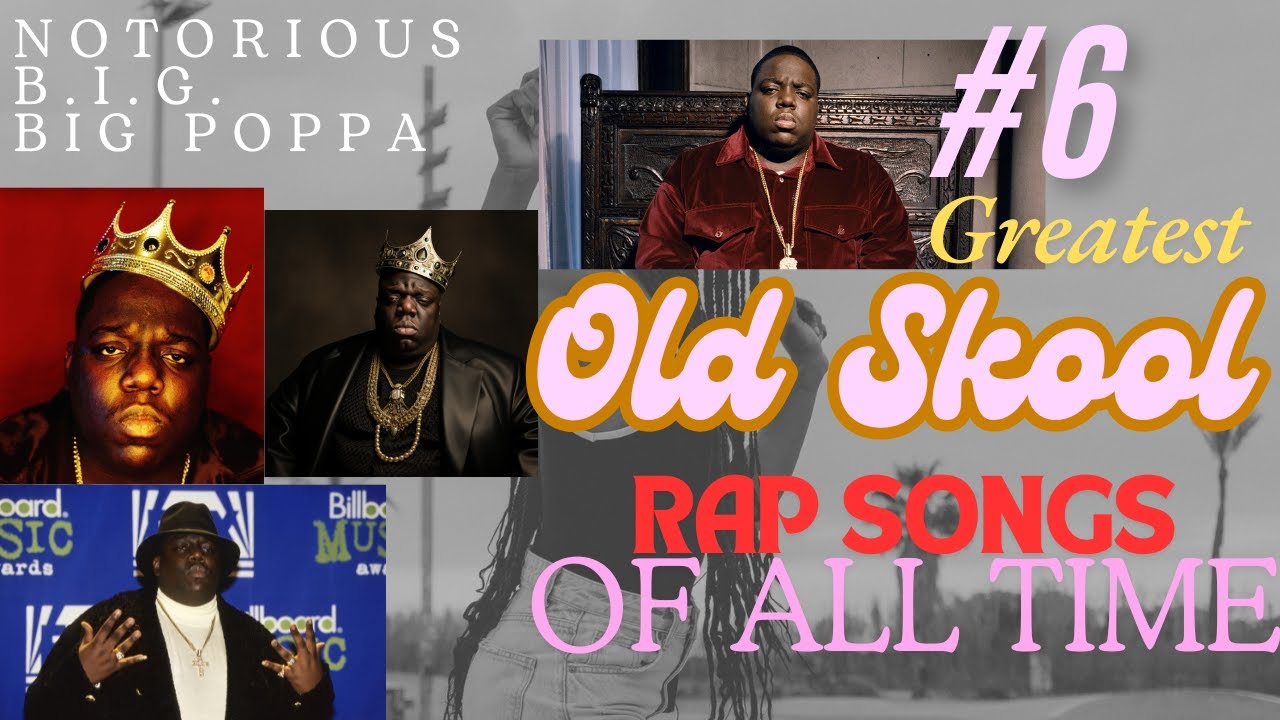 Why 'Big Poppa' by Notorious B.I.G. Ranks #6 on the Greatest Rap Songs ...