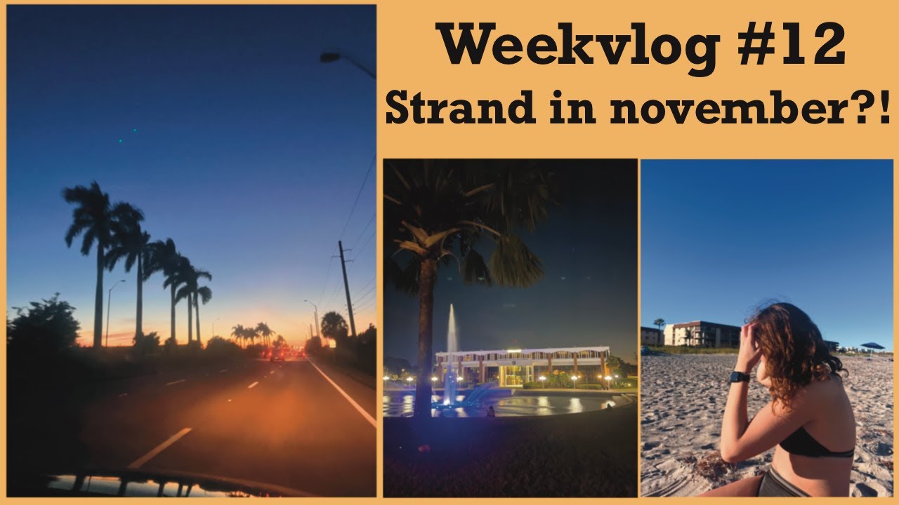 WEEKVLOG #12 I STRAND IN NOVEMBER?! - YouTube