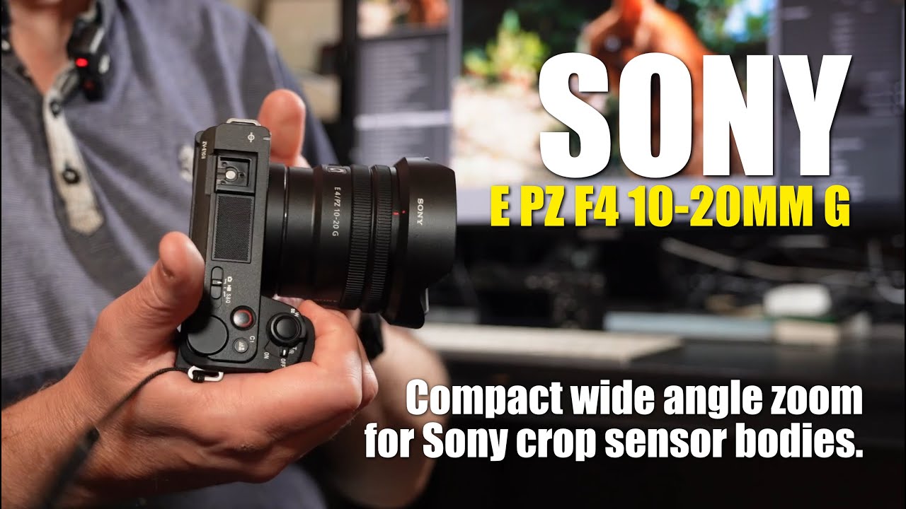 Sony E F4 PZ 10-20mm G Lens Review - the perfect wide angle zoom for ...
