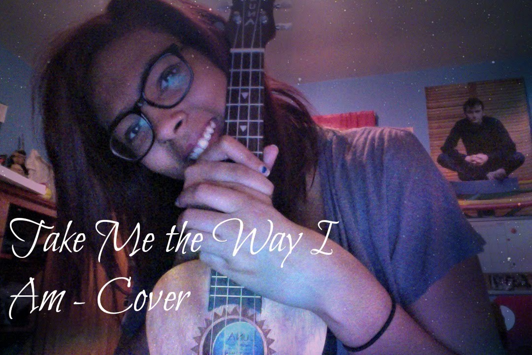 Take Me the Way I Am - Cover - YouTube