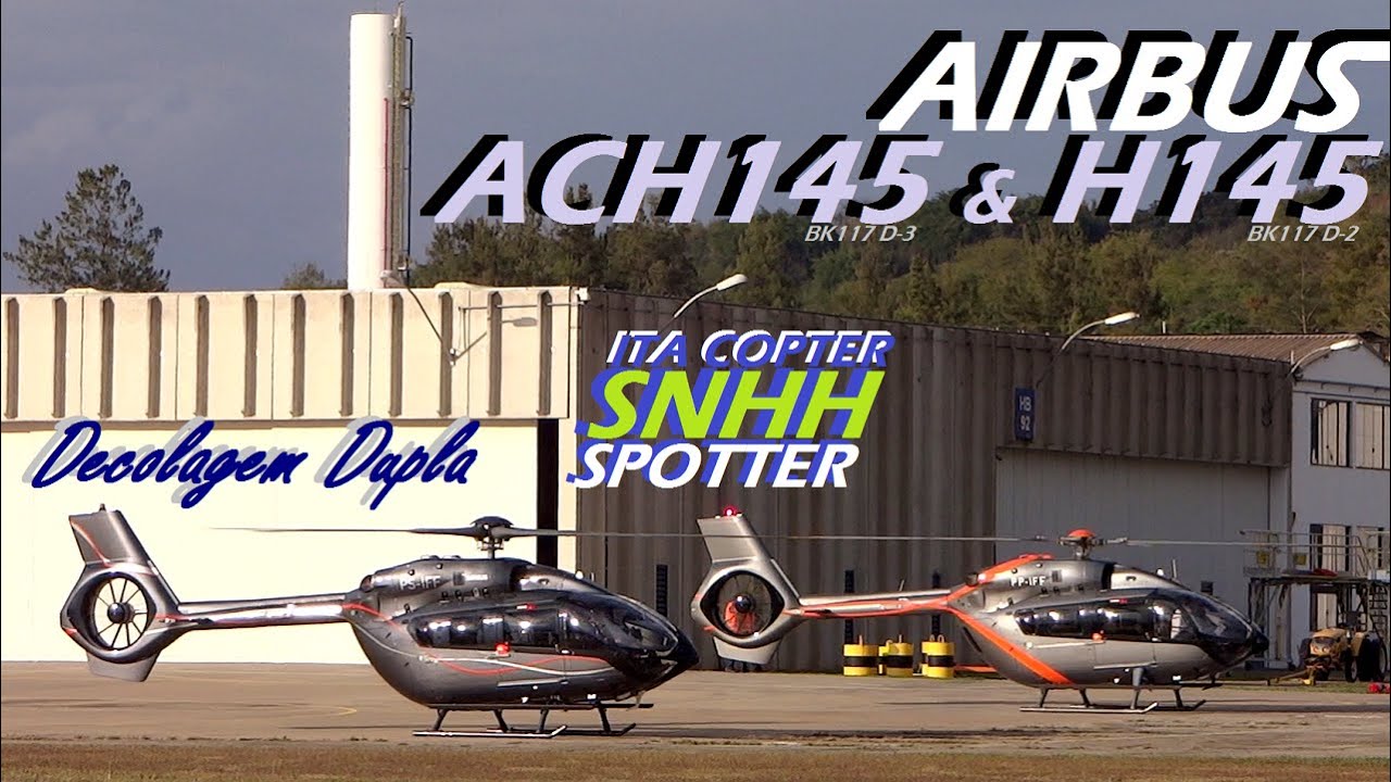 Decolagem Dupla! Airbus ACH145 D3 e H145 D2 na Helibras (Helicópteros ...