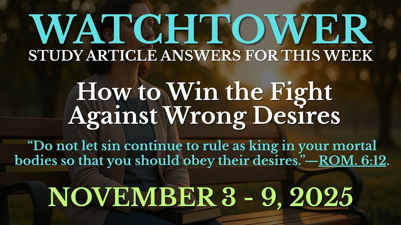 Watchtower Study | Weekend Meeting Prep | November 3-9, 2025 ...