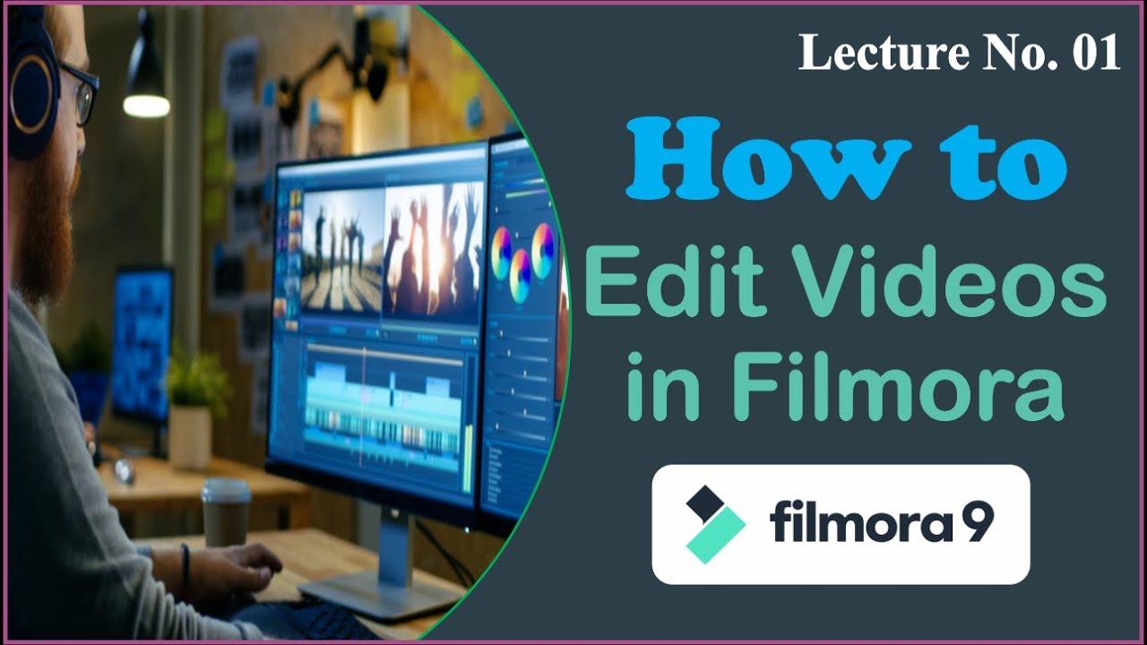 How to Edit Videos in Filmora | Best Video Editing Software | Lecture ...