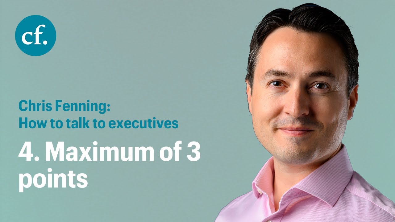 How to communicate with executives tip 4: Maximum of 3 points - YouTube