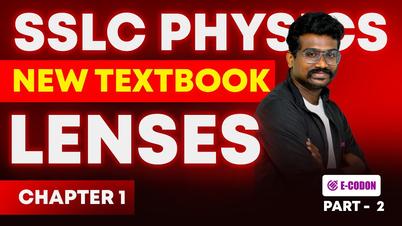 SSLC 2025-26 Physics | Chapter - 2 | Lenses | Part -2 | E CODON - YouTube