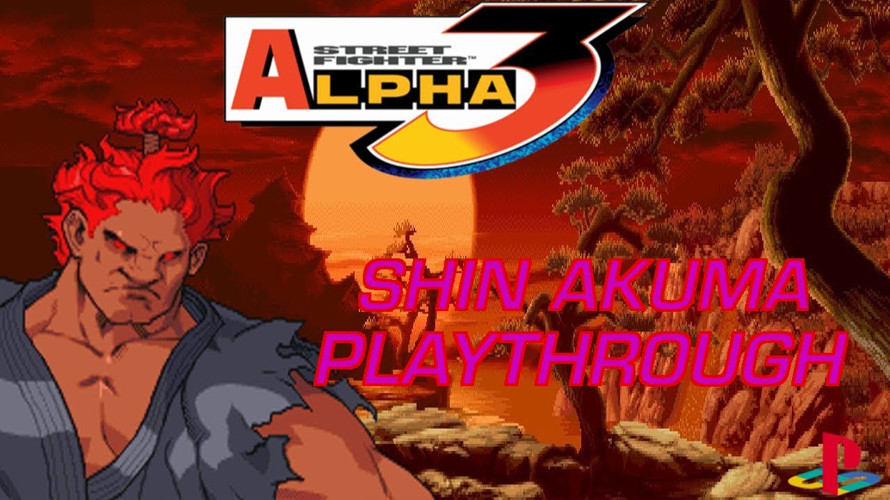 Street Fighter Alpha 3: Shin Akuma Playthrough (PlayStation 1) (1080p ...