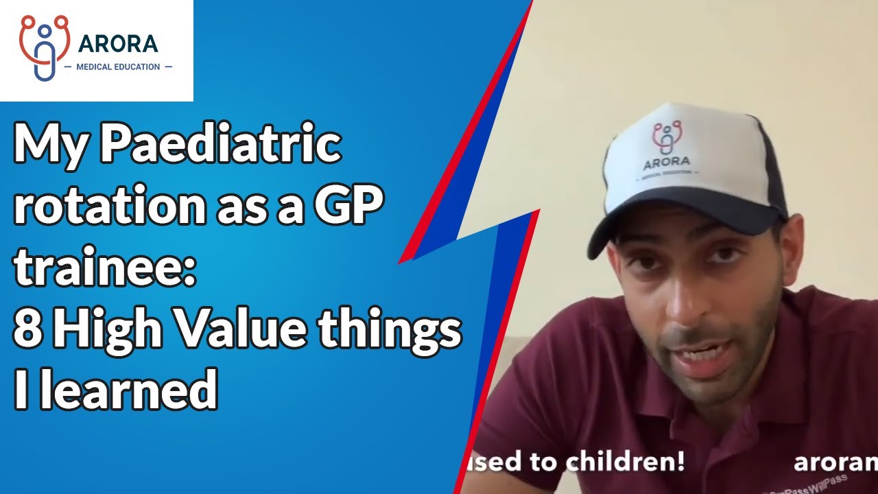My Paediatric rotation as a GP trainee: 8 High Value things I learned ...