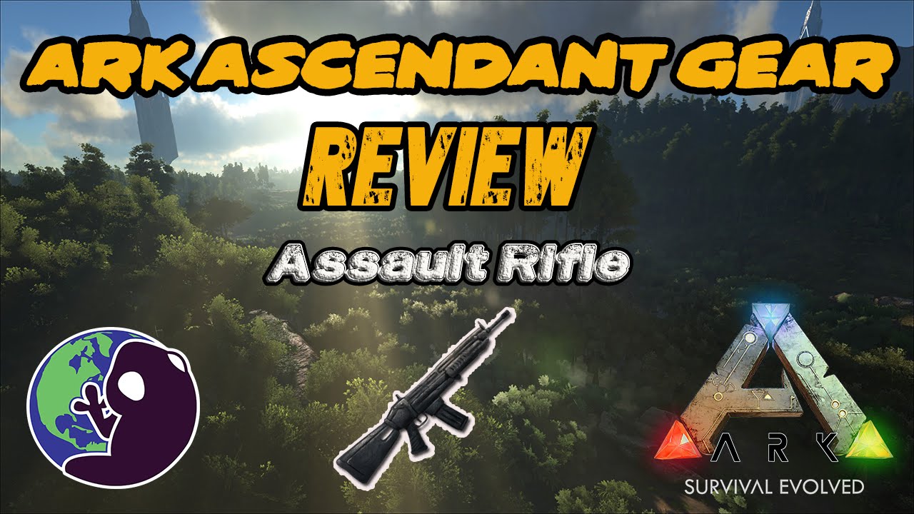 ARK: Survival Evolved Ascended Assault Rifle - YouTube