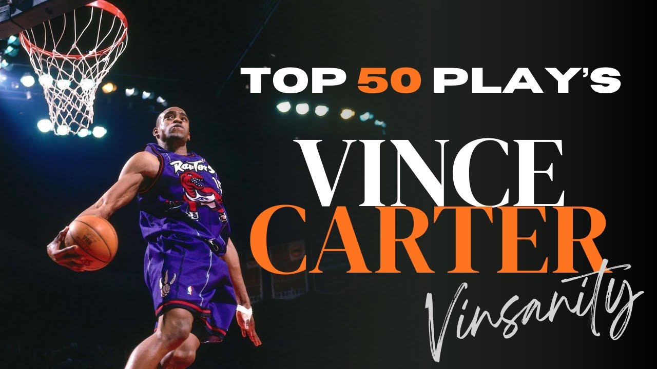 Les 50 actions INCROYABLES de Vince CARTER - YouTube