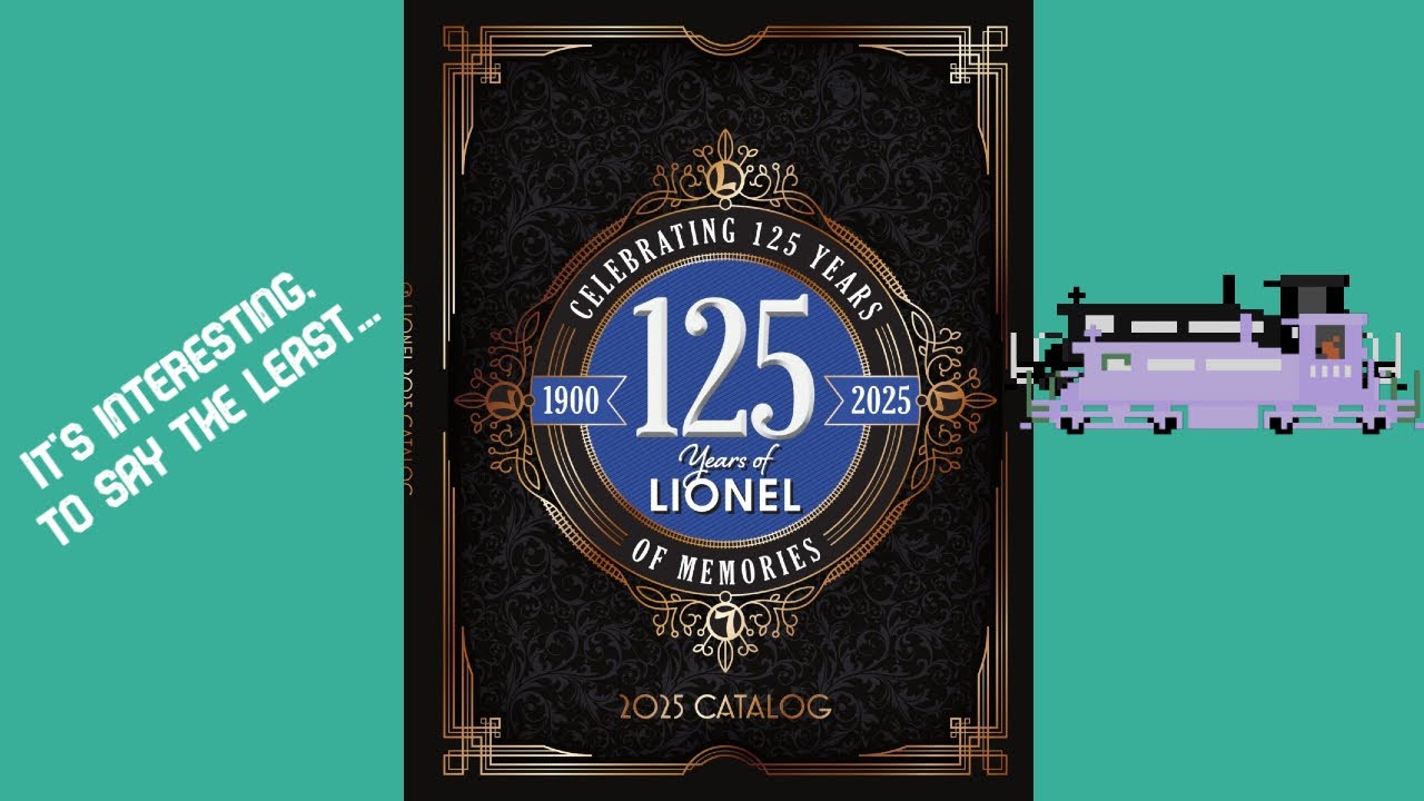 The New Catalog Is Interesting | Lionel 2025 Volume 1 Catalog Review - YouTube